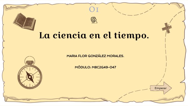 LA CIENCIA EN EL TIEMPO. | Genially