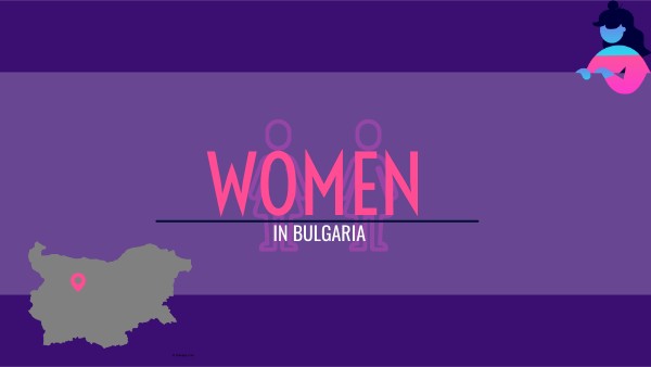 donne in bulgaria | Genially