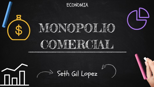 Monopolio comercial | Genially