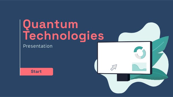 Quantum Technologies (Presentation) | Genially