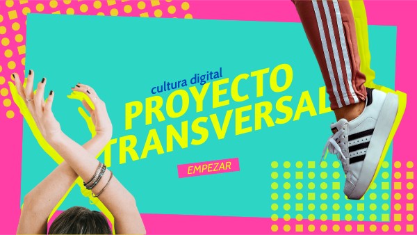 PROYECTO TRANSVERSAL | Genially