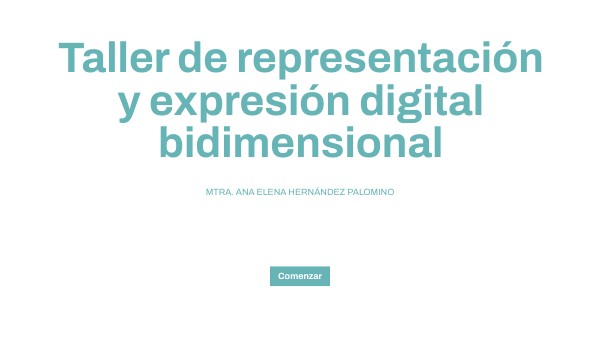 Taller de representación y expresión digital