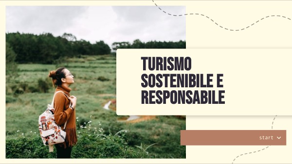 TURISMO SOSTENIBILE E RESPONSABILE BY FEDERICO CAVALLOTTI. | Genially