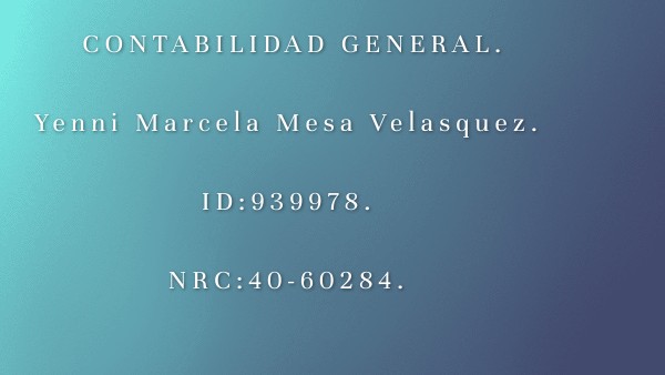 EXPOSICIÓN CONTABILIDAD GENERAL | Genially