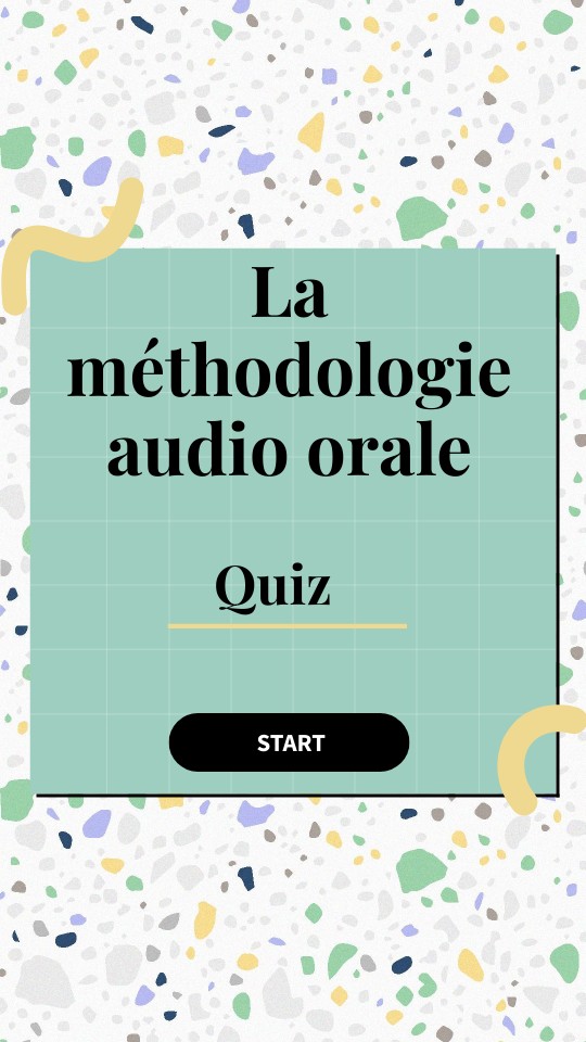 La méthodologie audio orale | Genially