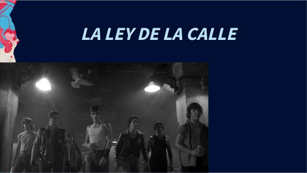 LA LEY DE LA CALLE | Genially
