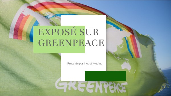 Présentation Greenpeace | Genially