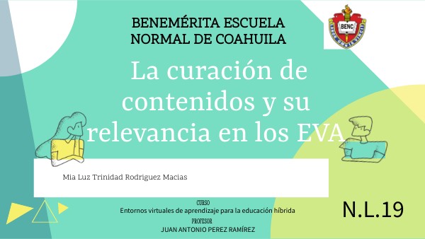 La curación de contenidos y su relevancia en los EVA. | Genially