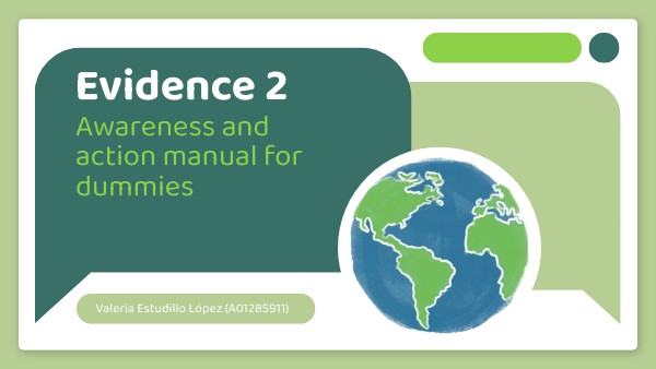 Evidence 2: Environmental awareness and action manual for dummies