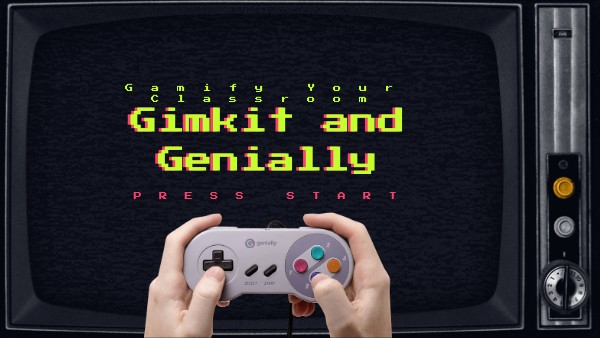 Gimkit and Genially Presentation