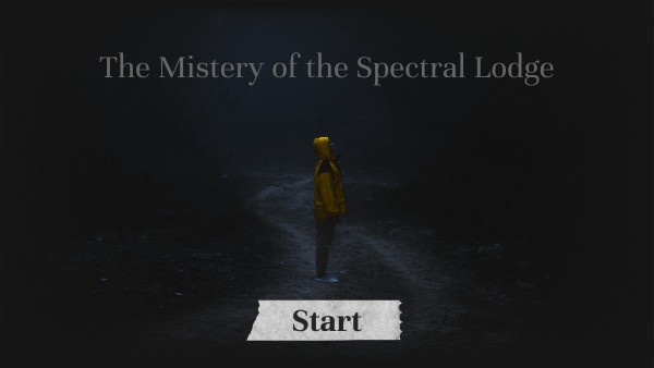 The Mistery of the Spectral Lodge