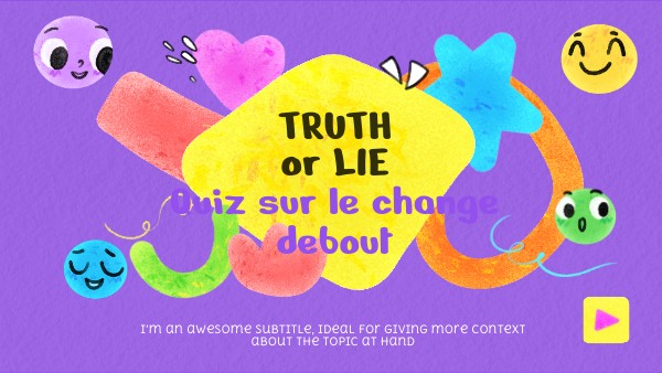 Quiz change debout | Genially