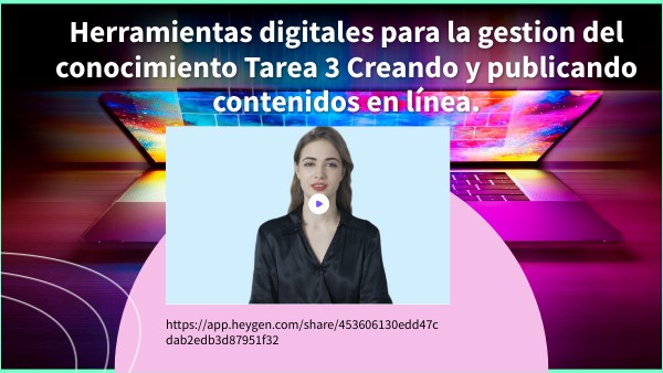 Tarea 3 Creando y publicando contenidos en line | Genially