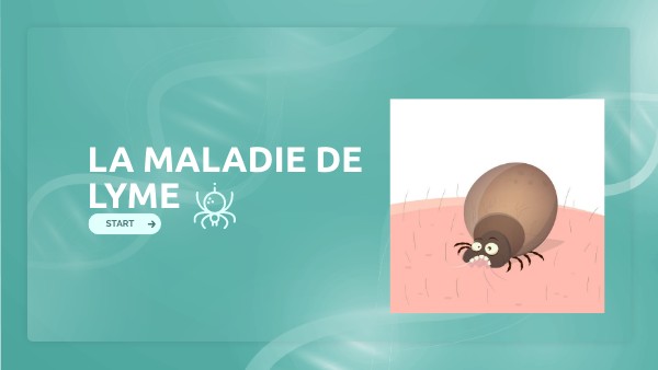 Maladie de Lyme | Genially
