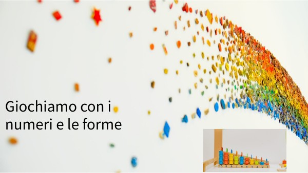 Giochiamo con i numeri e le forme | Genially