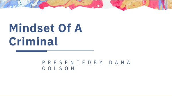 mindset of a criminal | Genially