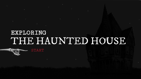 Exploring the haunted house | Genially