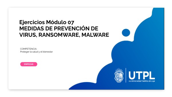 MOD 07: Prevención Virus, Ransomware, Malware | Genially