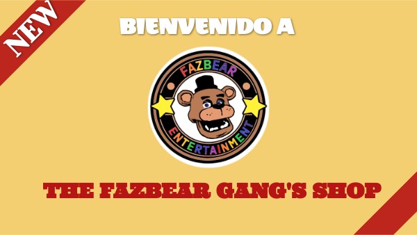 THE FAZBEAR GANGS SHOP MOCKUP | Genially