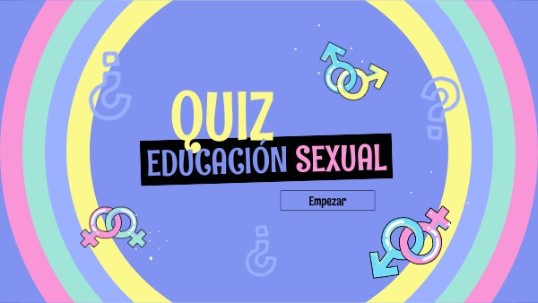 SEX EDUCATION QUIZ | Genially