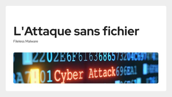 L'attaque sans fichier | Genially