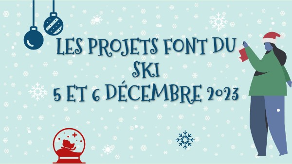 les projets font du ski | Genially