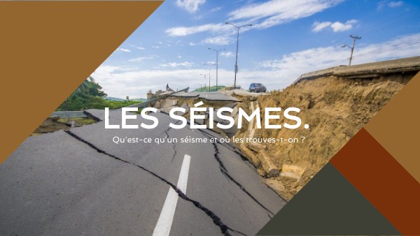 Qu'est-ce qu'un séisme ? Où les trouves-t-on ? | Genially