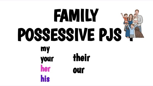 pjs 4 possessives | Genially