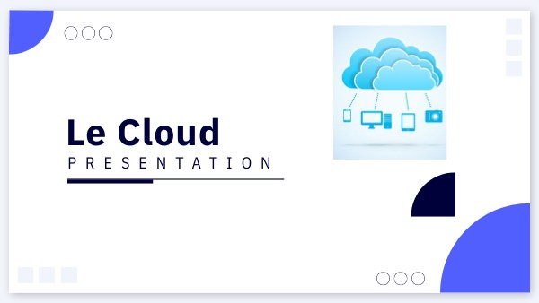 Le Cloud présentation | Genially