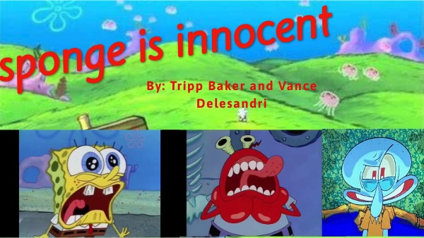 Vance and Tripp sponge bob | Genially