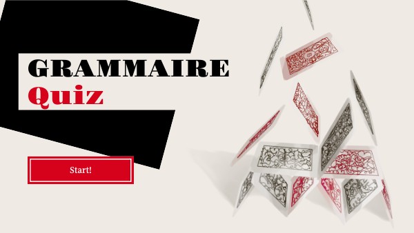 GRAMMAIRE QUIZ