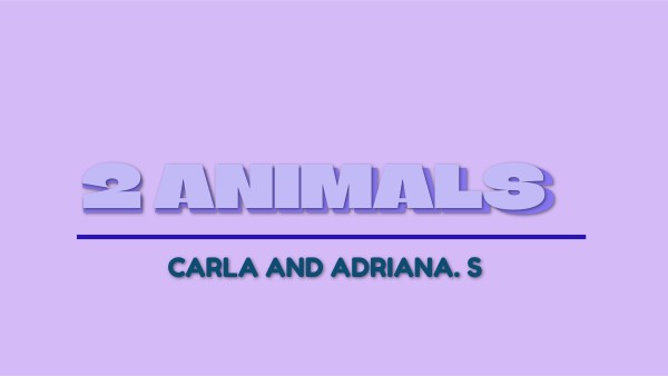2 ANIMALS | Genially