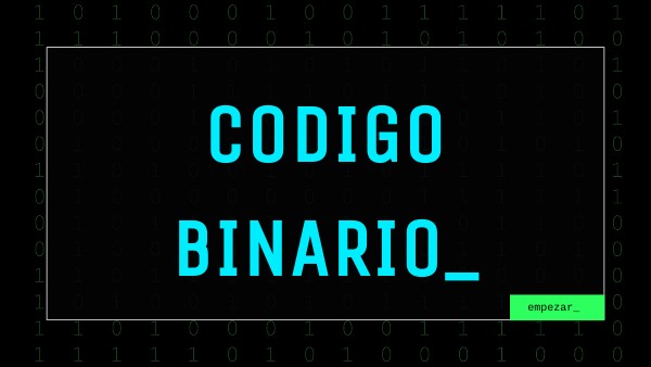 codigo binario | Genially