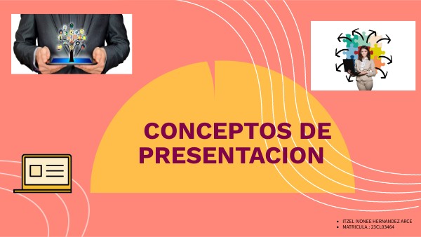 CONCEPTOS DE PRECENTACION | Genially