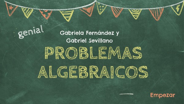 Problemas algebraicos | Genially