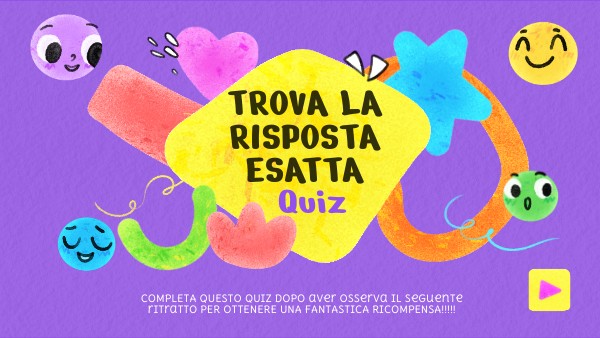 Quiz trova la risposta esatta | Genially