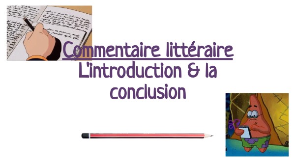 Intro & Conclusion commentaire littéraire | Genially
