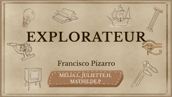 Francisco Pizzaro | Genially