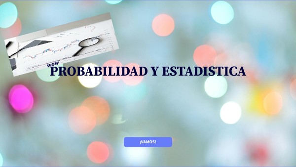 Presentación probabilidad y estadistica | Genially