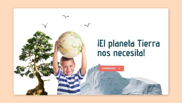 ¡SALVA EL PLANETA! | Genially