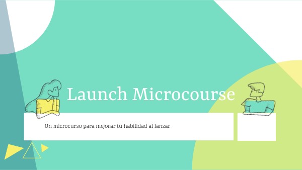 Launch Microcourse