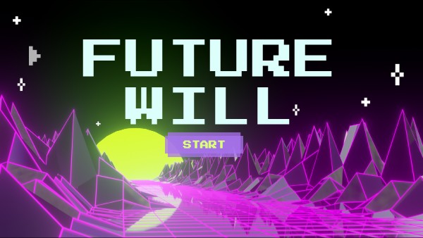 FUTURE WILL | Genially