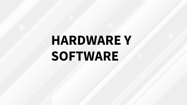 Hardware y Software | Genially
