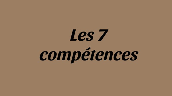 7 compétences | Genially