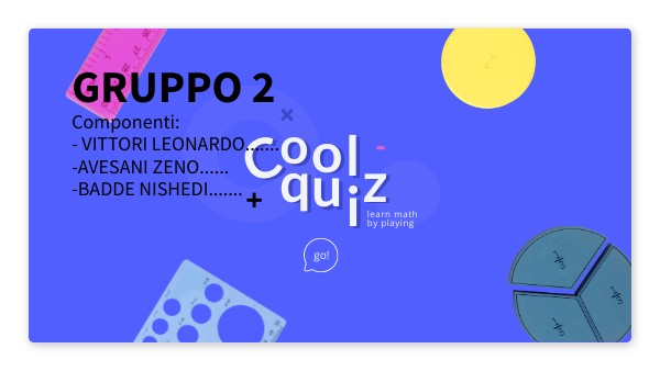 Quiz matematica is cool - GRUPPO 2 | Genially