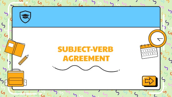 Subject Verb Agreement | Genially