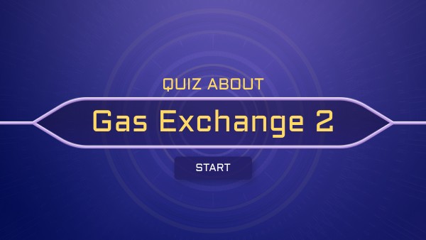 Gas Exchange - 2