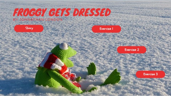 Froggy gets dressed