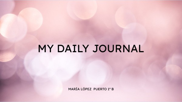 MY DAILY JOURNAL | Genially