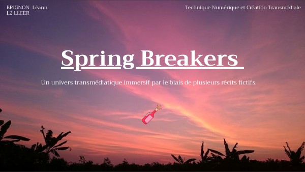 Spring Breakers | Genially